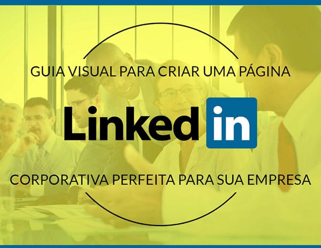 [e-book] LinkedIn: Crie uma Página Corporativa Perfeita | WSI